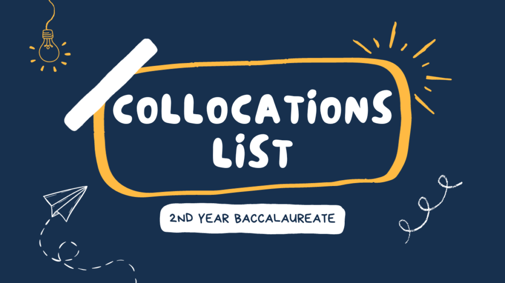 2nd Year Baccalaureate Collocations | My Teacher Nabil