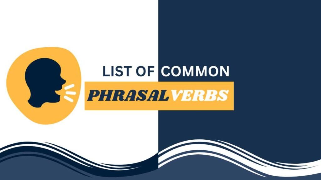 Most Commonly Used Phrasal Verbs | My Teacher Nabil